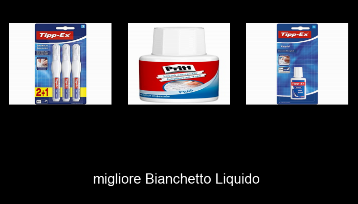 Le Migliori 10 bianchetto liquido del 2024 - La Nostra Raccomandazione